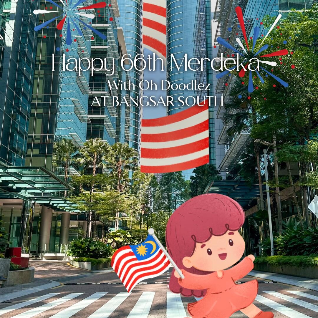 Happy Merdeka Celebration at Bangsar South | Bangsar South